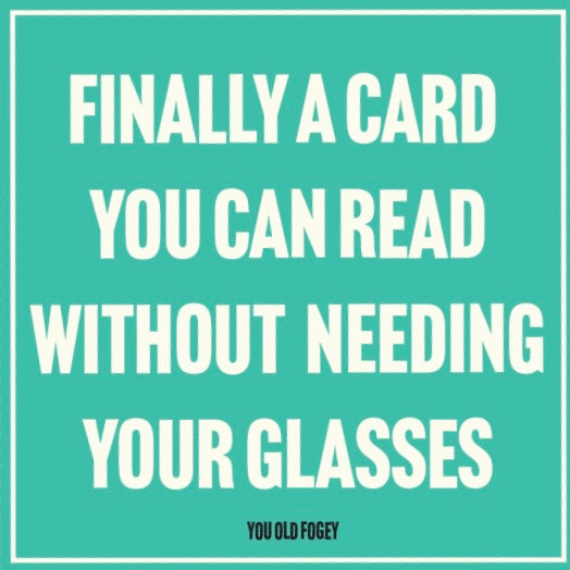 You Old Fogey Greeting Card — Maktus