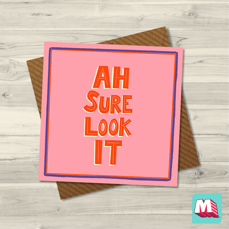 Maktus | Ah Sure Look It Card