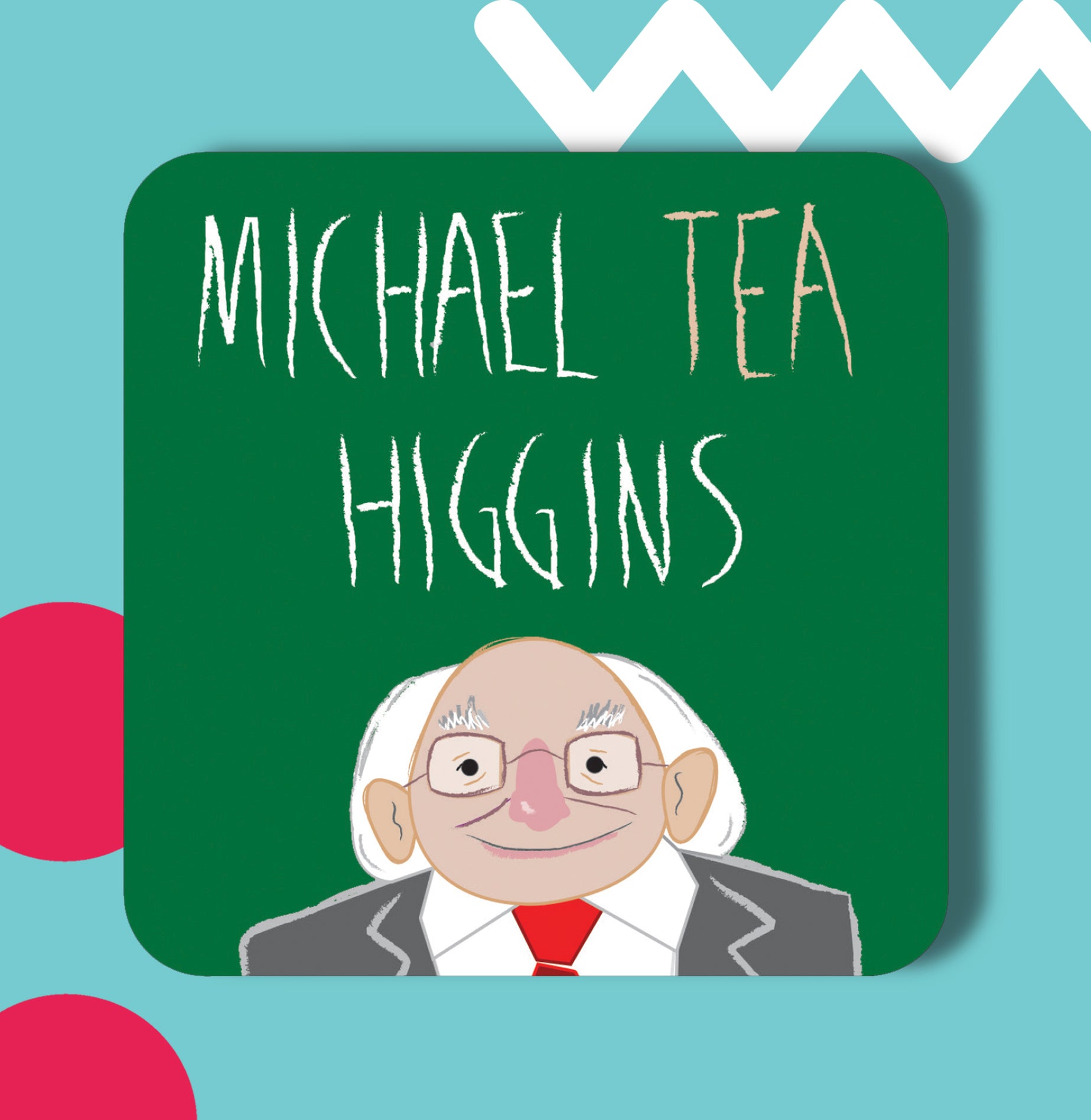 Maktus | Michael Tea Higgins Coaster